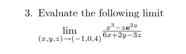 Solved 3. Evaluate the following limit | Chegg.com