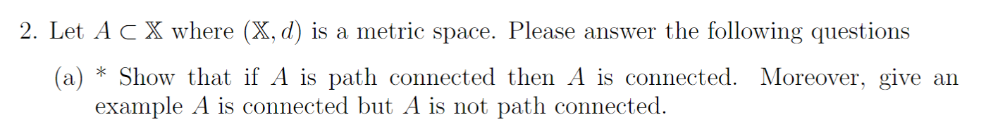 Solved 2. Let A⊂X where (X,d) is a metric space. Please | Chegg.com