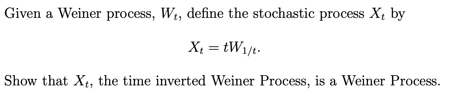 Solved Given a Weiner process, Wł, define the stochastic | Chegg.com
