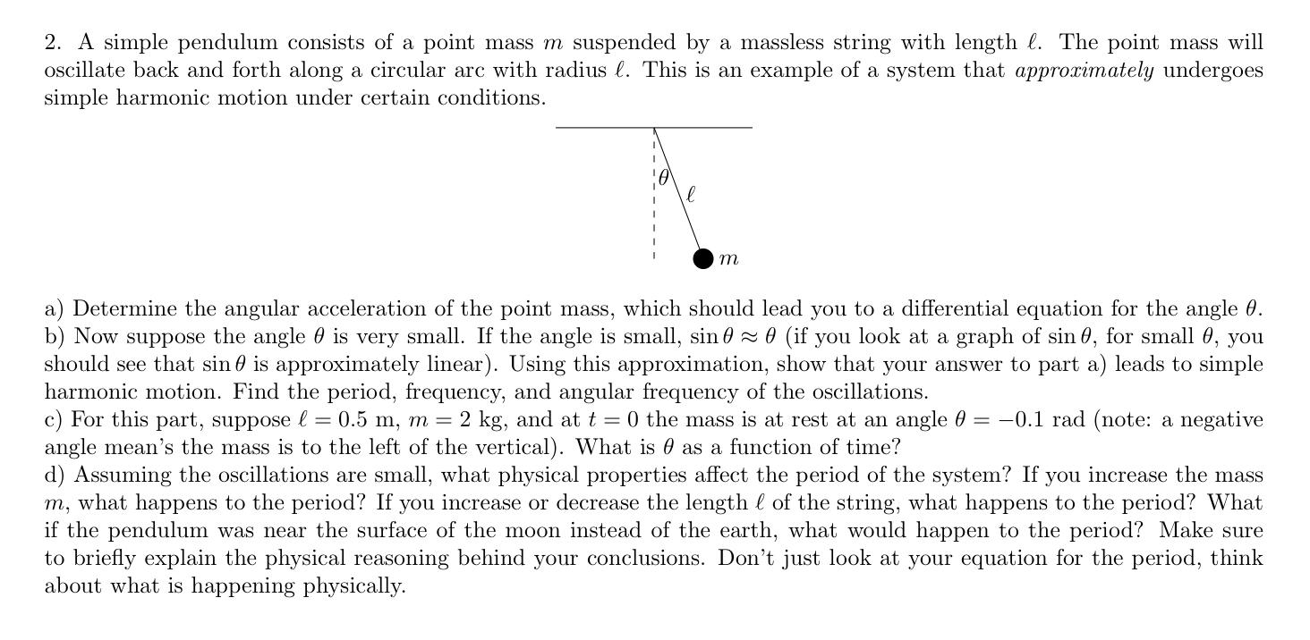 Solved 2. A simple pendulum consists of a point mass m | Chegg.com