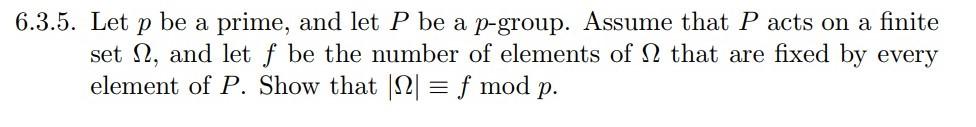 Solved 6.3.5. Let р be a prime, and let P be a p-group. | Chegg.com