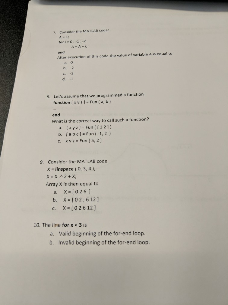 Solved 7. Consider the MATLAB code: A 1; for i o:-1 -2 A A i | Chegg.com