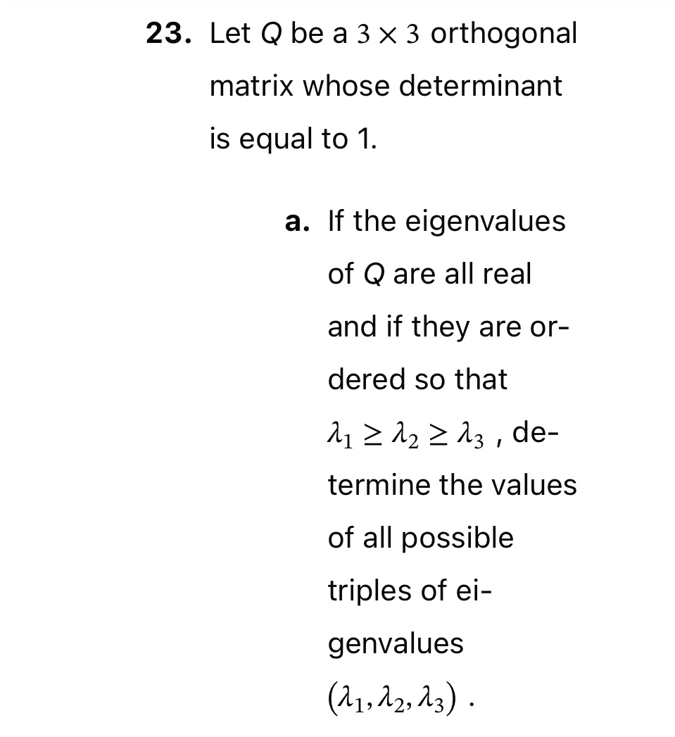 Solved Let Q ﻿be a 3×3 ﻿orthogonalmatrix whose determinantis | Chegg.com