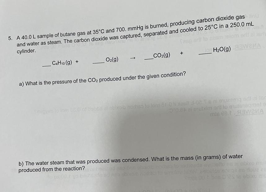 Solved 5. A 40.0 L sample of butane gas at 35∘C and 700.mmHg | Chegg.com