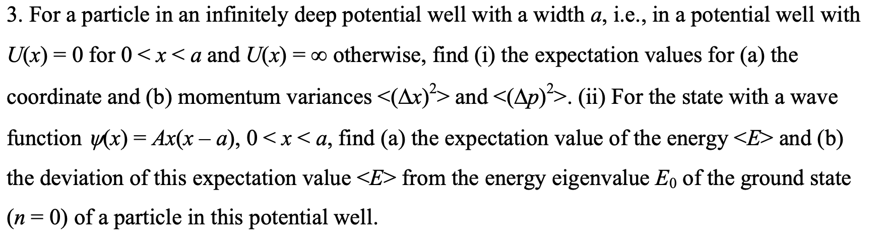 Solved = = 3. For a particle in an infinitely deep potential | Chegg.com