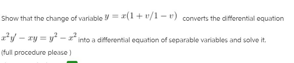 Solved Show that the change of variable y = x(1+v/1 – u) | Chegg.com