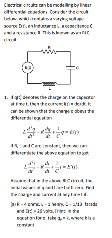 Solved Electrical circuits can be modelling by linear | Chegg.com