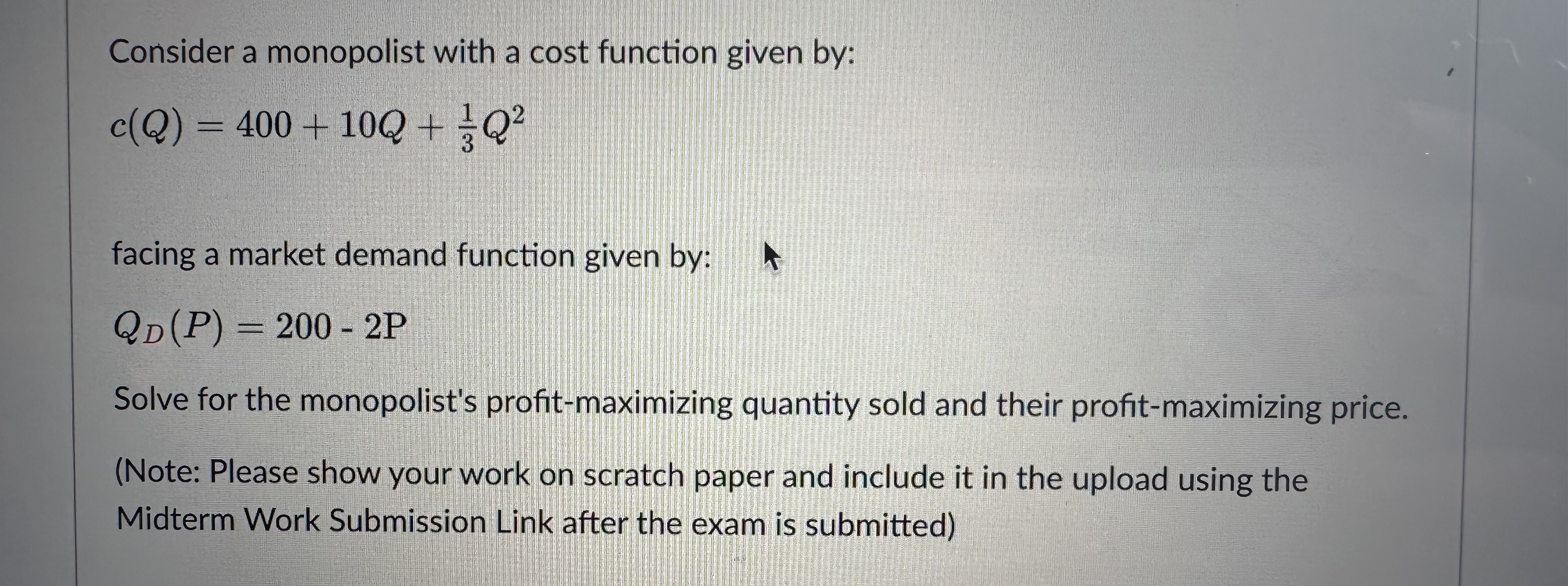 Solved Consider a monopolist with a cost function given | Chegg.com