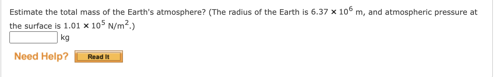 Solved Estimate the total mass of the Earth's atmosphere? | Chegg.com