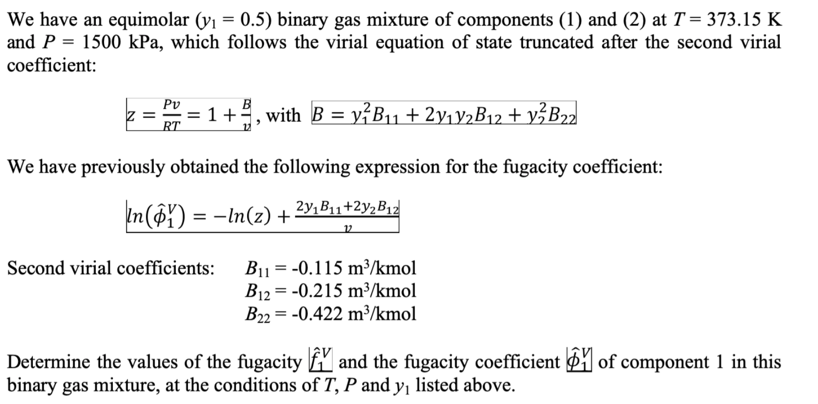 Solved We have an equimolar (yı = 0.5) binary gas mixture of | Chegg.com