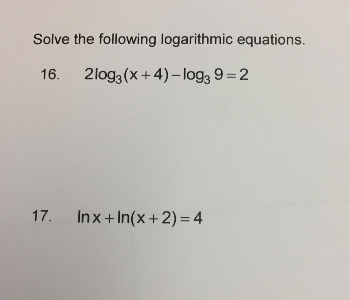 Solved Solve the following logarithmic equations. 16. | Chegg.com