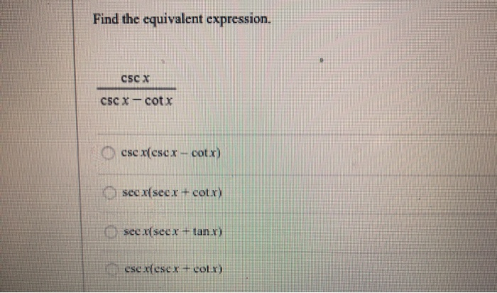 Solved Find the equivalent expression. 1 + sin x1-sin x 1- | Chegg.com