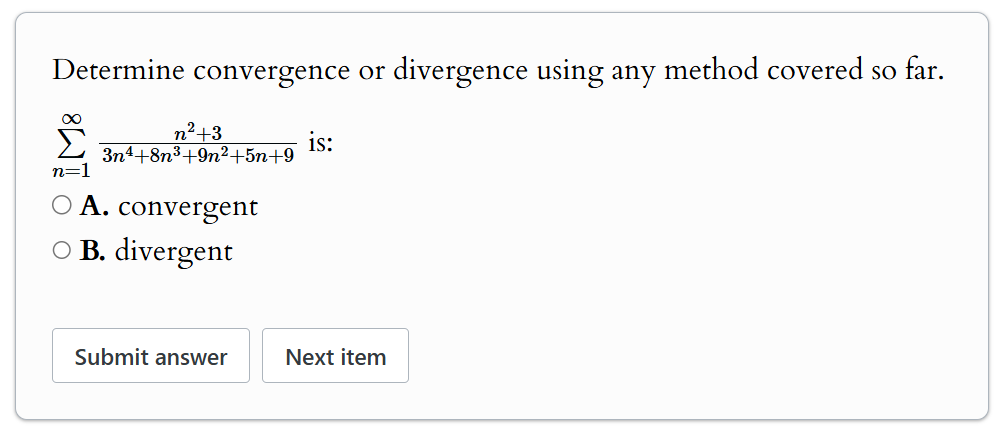Solved Determine convergence or ﻿divergence using any method | Chegg.com
