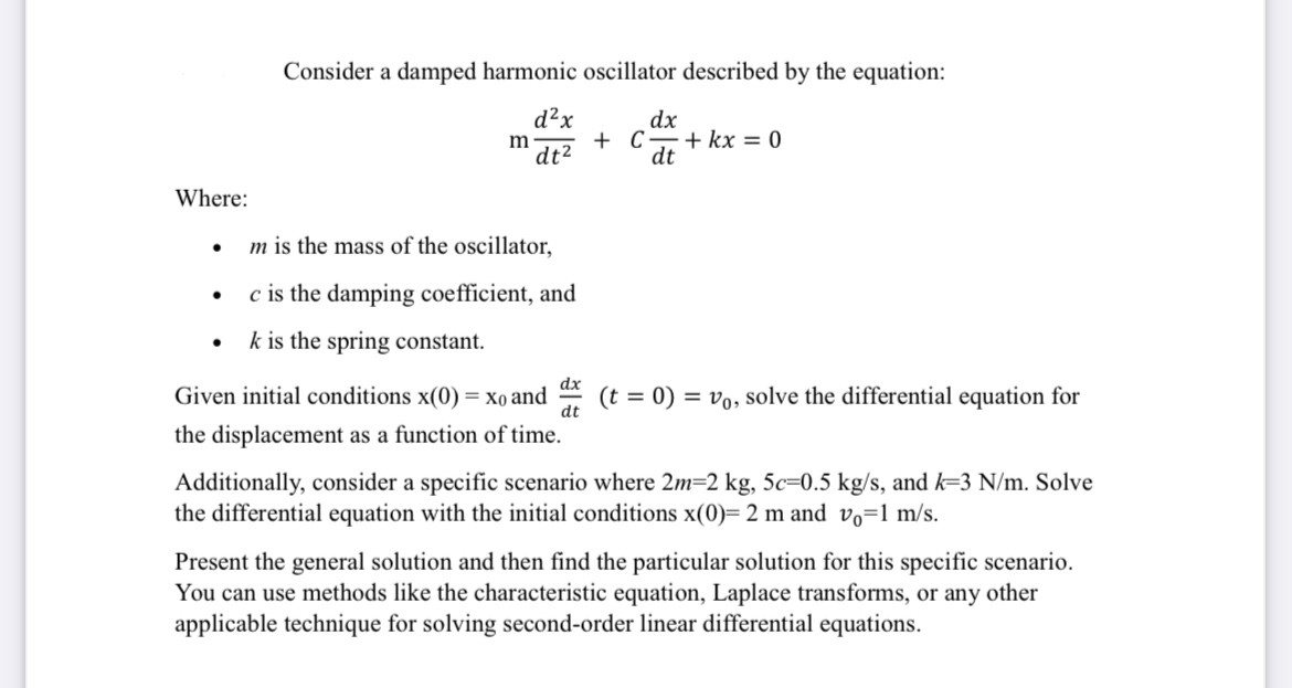 Solved Consider a damped harmonic oscillator described by | Chegg.com