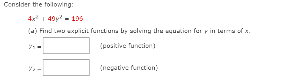 Solved Consider the following: 4x2 + 49y2 = 196 (a) Find two | Chegg.com