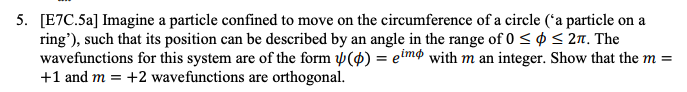 Solved 5. [E7C.5a] Imagine a particle confined to move on | Chegg.com