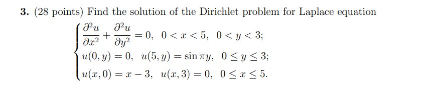 Solved 3. (28 points) Find the solution of the Dirichlet | Chegg.com