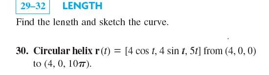 Solved Find the length and sketch the curve. 30. Circular | Chegg.com