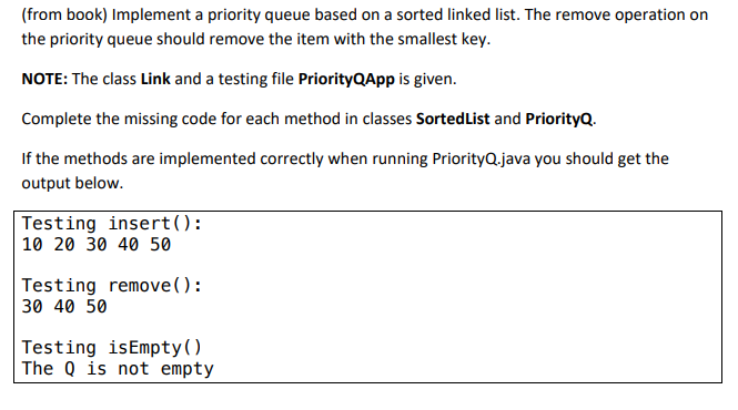 Solved (from book) Implement a priority queue based on a | Chegg.com