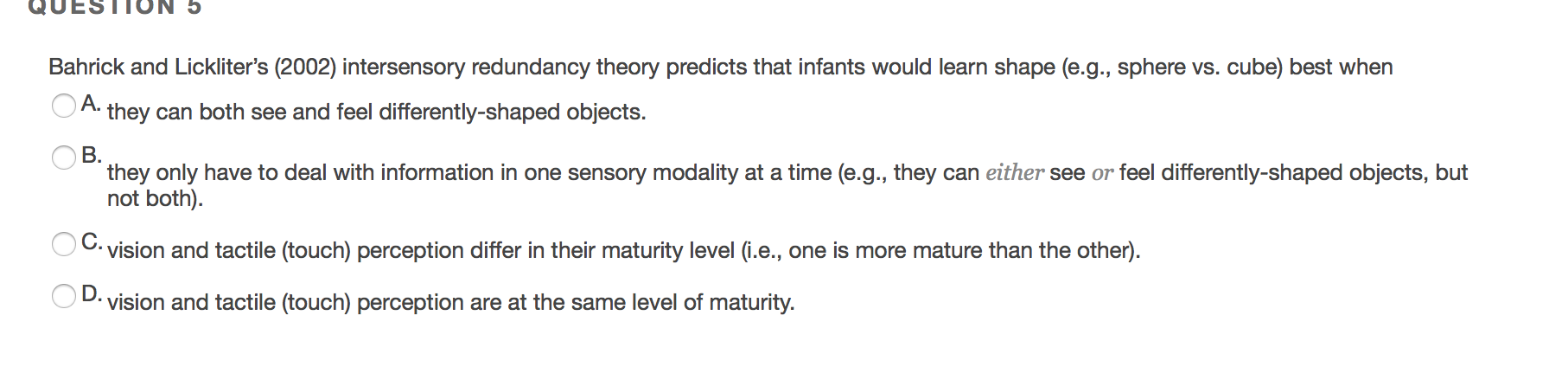 Solved QUESTION 5 Bahrick and Lickliter's (2002) | Chegg.com