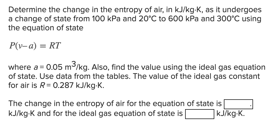 Solved Determine the change in the entropy of air, in | Chegg.com