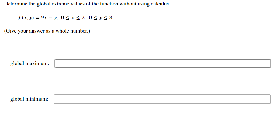 Solved Determine the global extreme values of the function | Chegg.com