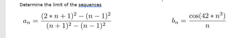 Solved Determine the limit of the sequences COS s(42 % nº) | Chegg.com