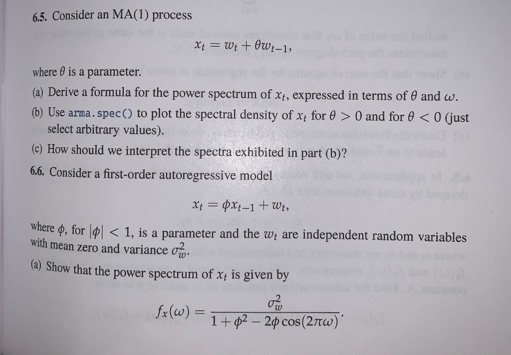 Solved 6.5. Consider an MA(1) process X+ =W+ + Ow+-1, where | Chegg.com