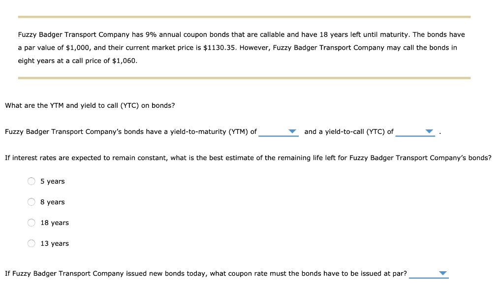 Solved Fuzzy Badger Transport Company has 9% annual coupon | Chegg.com