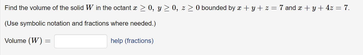 Solved Find the volume of the solid W in the octant x > 0, y | Chegg.com