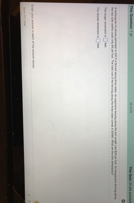 Solved A rectangular lot whose perimeter is 340 ft is fenced | Chegg.com