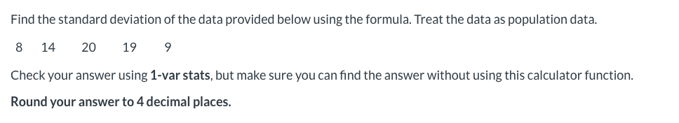 Solved Find the standard deviation of the data provided | Chegg.com