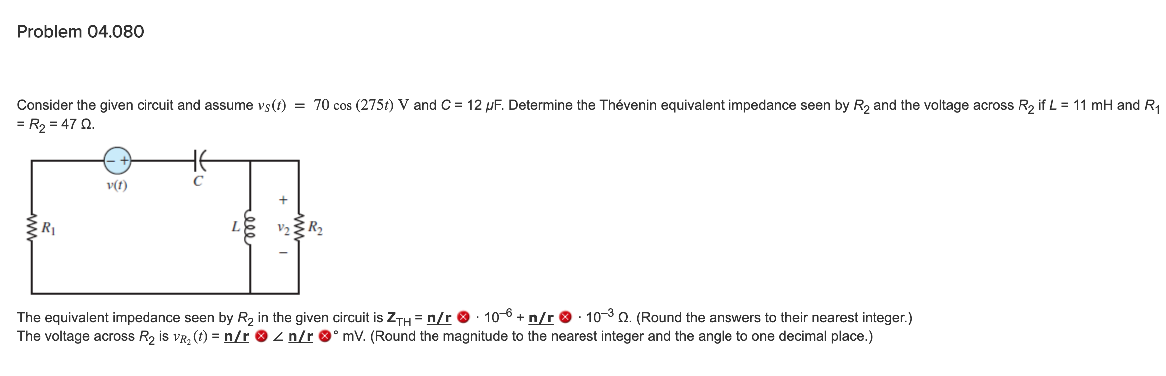 Solved Problem 04.080 = 70 cos (275t) V and C = 12 pF. | Chegg.com