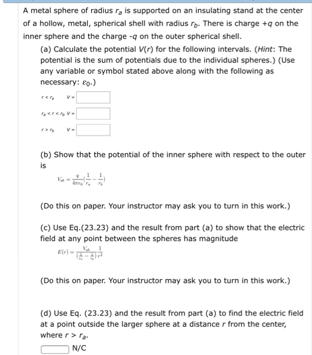 Solved A metal sphere of radius a is supported on an | Chegg.com