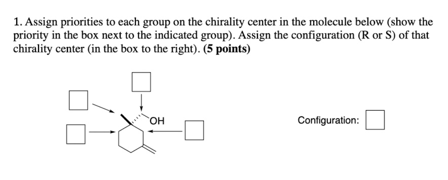 1. Assign priorities to each group on the chirality | Chegg.com