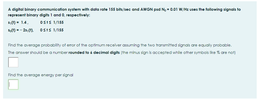Solved A digital binary communication system with data rate | Chegg.com