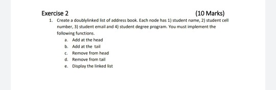 Solved Exercise 2 (10 Marks) 1. Create a doublylinked list | Chegg.com