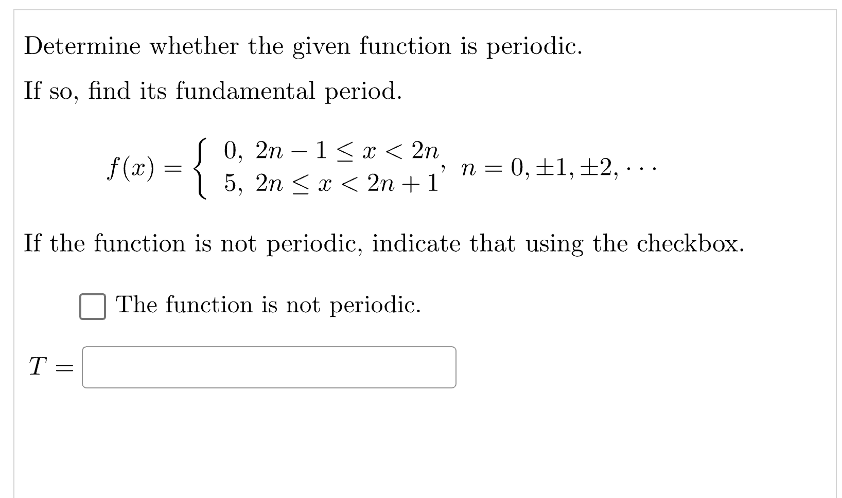 Solved Determine whether the given function is periodic. If | Chegg.com