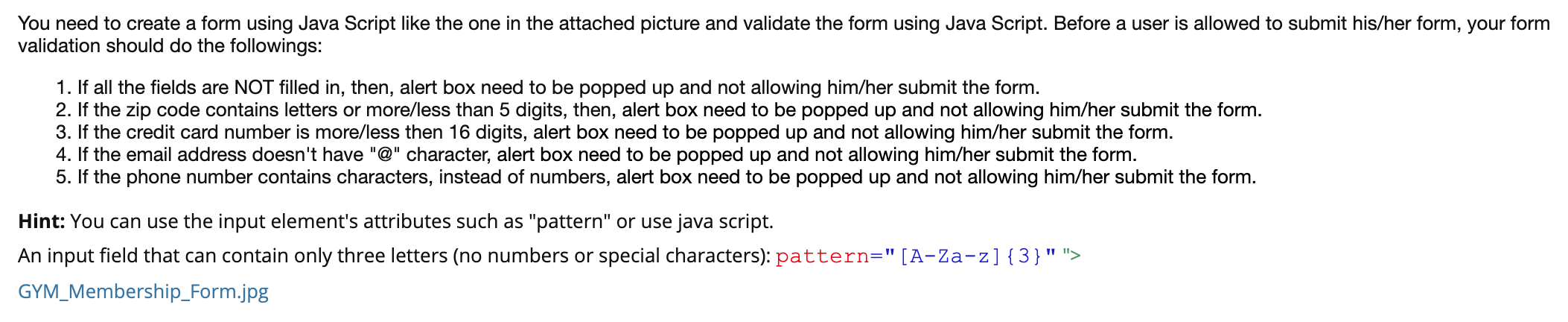 You need to create a form using Java Script like the | Chegg.com