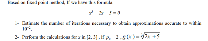 Solved Based on fixed point method, If we have this formula | Chegg.com
