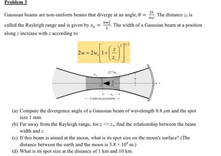 Solved Problem 3 Gaussian beams are non-uniform beams that | Chegg.com