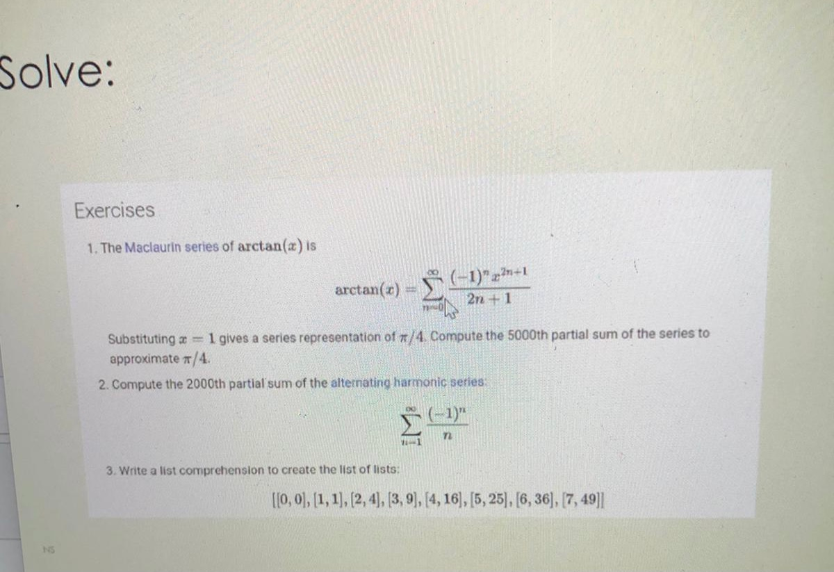 Solved Solve: Exercises 1. The Maclaurin series of arctan(x) | Chegg.com