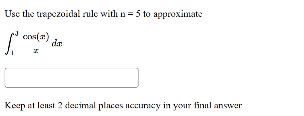 Solved Use the trapezoidal rule with n=5 to approximate | Chegg.com