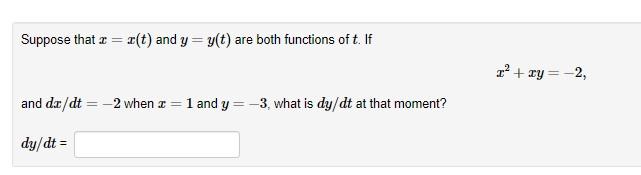 Solved Suppose that x=x(t) and y=y(t) are both functions of | Chegg.com