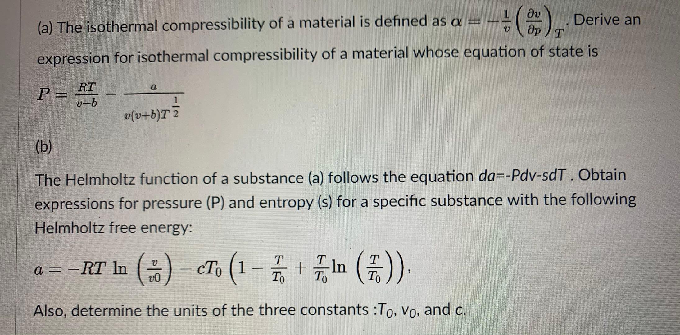 Solved au Derive an (a) The isothermal compressibility of a | Chegg.com