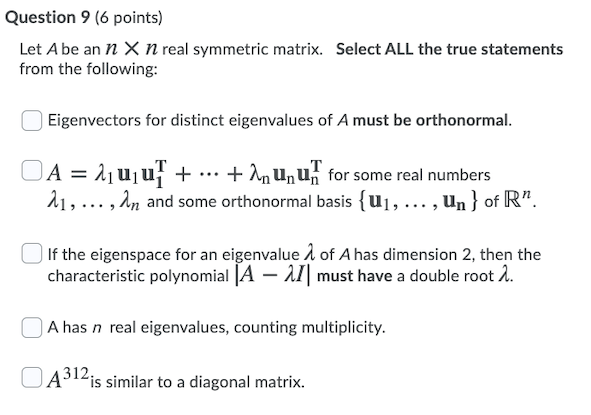 Solved Question 9 (6 points) Let Abe an n x n real symmetric | Chegg.com