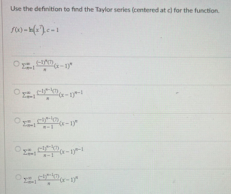 Solved Use the definition to find the Taylor series | Chegg.com