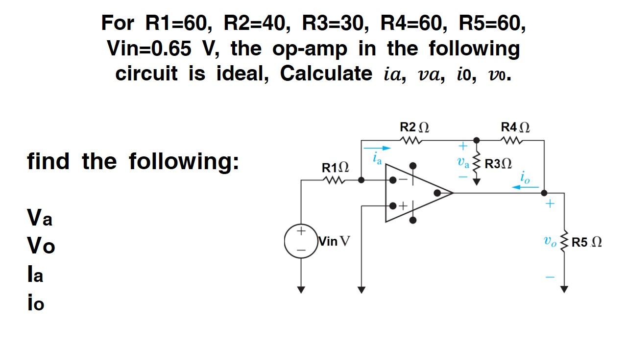 Solved For R1=60, R2=40, R3=30, R4=60, R5=60, Vin=0.65 V, | Chegg.com