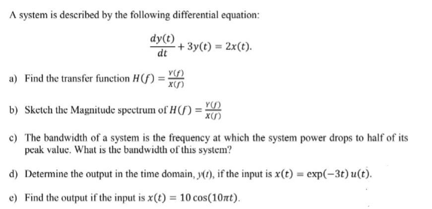 Solved Find the transfer function ( ) ( ) ( ) [4 Marks] b) | Chegg.com