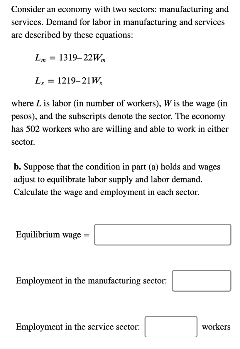Solved Consider an economy with two sectors: manufacturing | Chegg.com